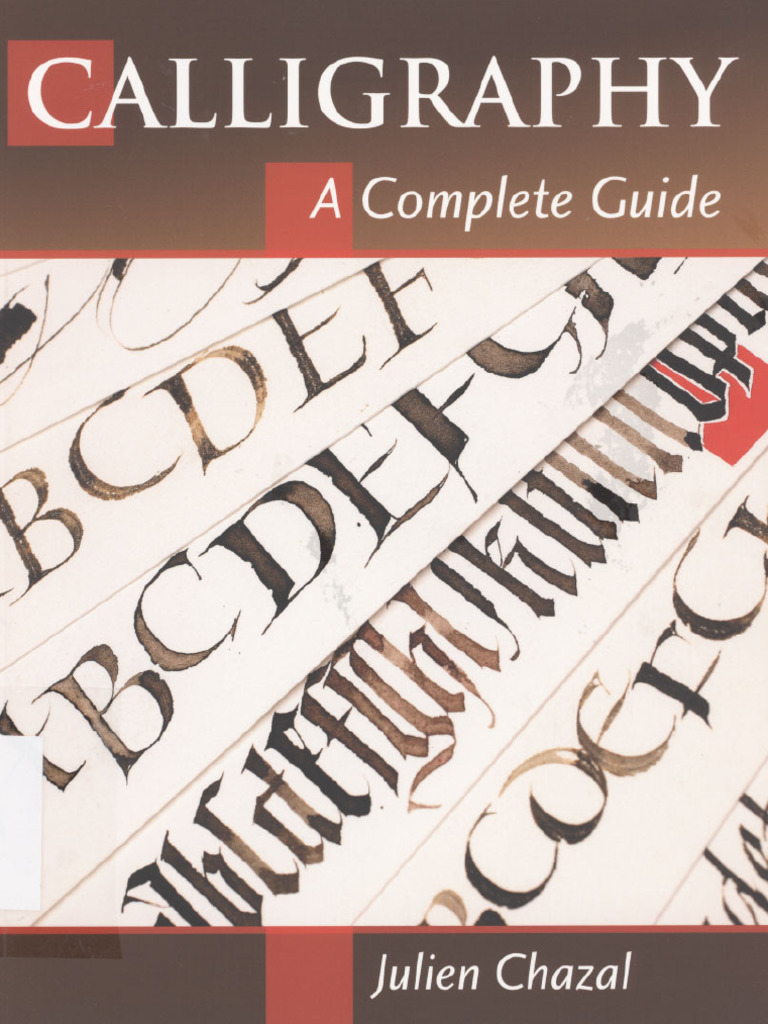 Calligraphy - A Complete Guide | PDF
