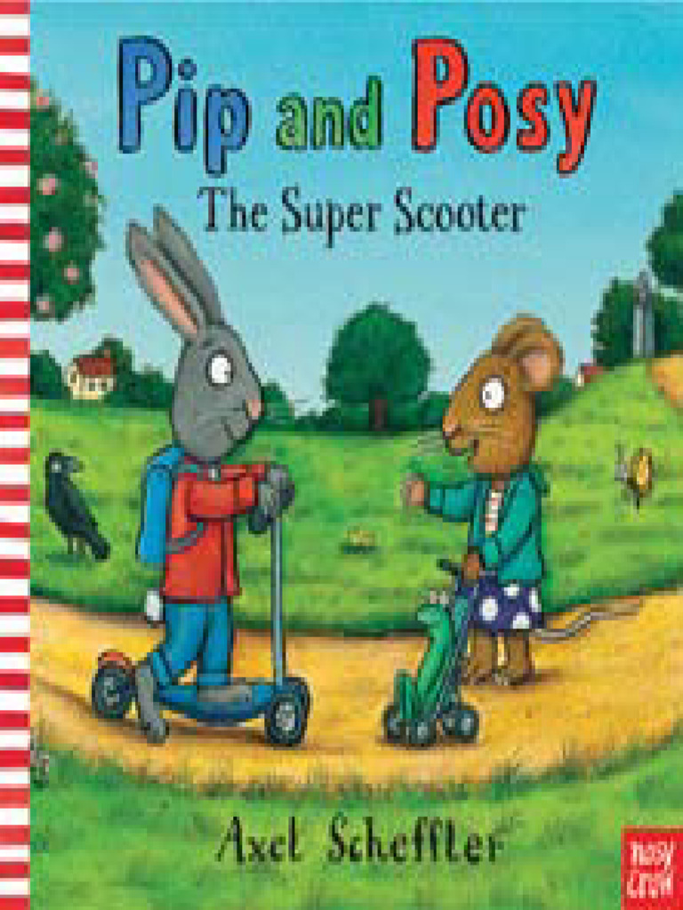 Pip and Posy The Super Scooter | PDF