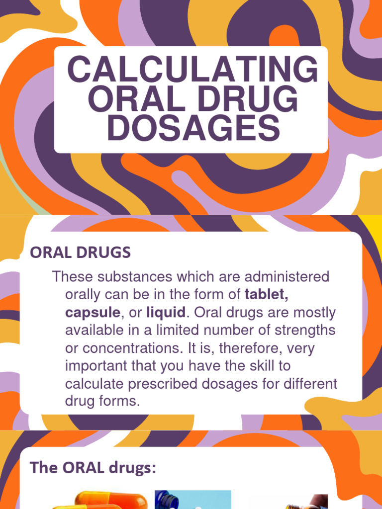 Calculating Oral Drug Dosages | PDF | Dose (Biochemistry) | Chemistry