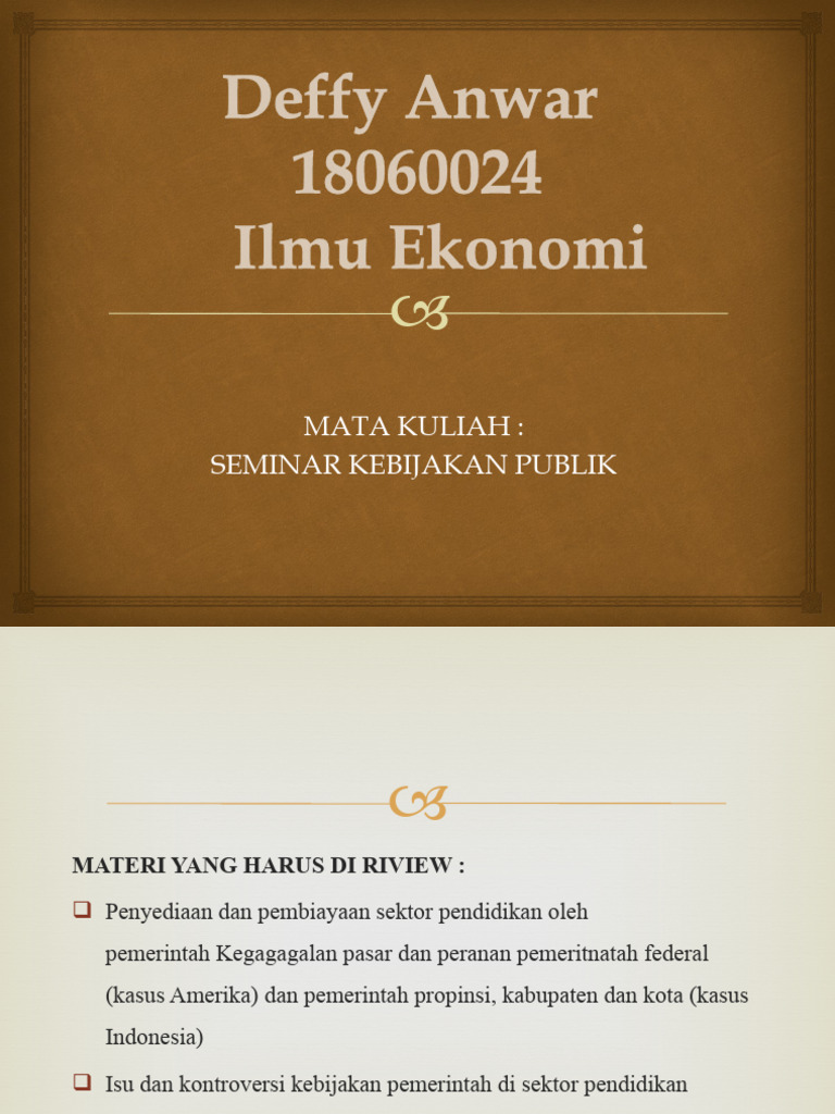 Deffy Anwar 18060024 PPT Seminar Publik | PDF