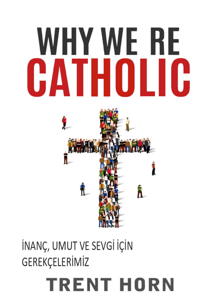 Why We'Re Catholic Tr (Neden Katoliğiz) | PDF