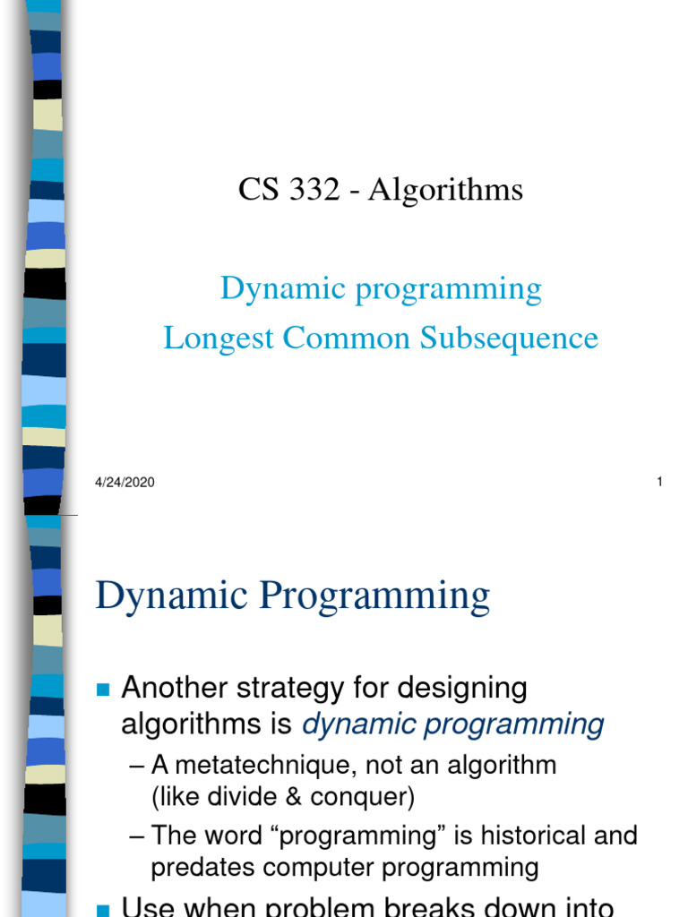 CS 332 - Algorithms: Dynamic Programming Longest Common Subsequence | PDF