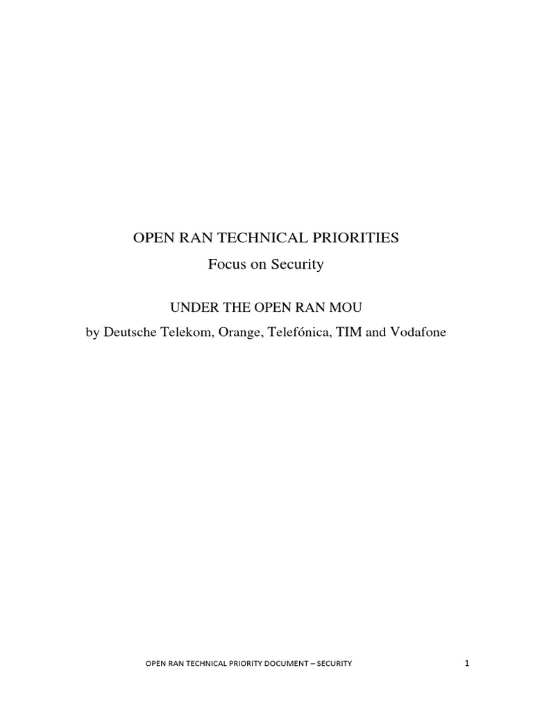 6434fc83a4222a6df0c6dbd8 Open RAN MoU Technical Priorities Security ...