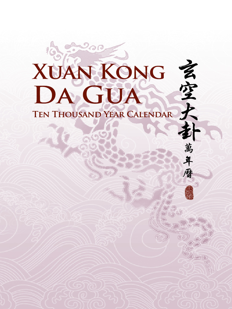 Xuan Kong Da Gua Ten Thousand Year Calendar | PDF | Divination