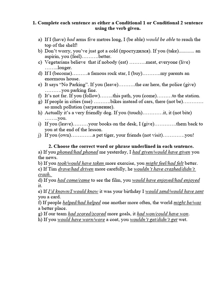 Complete Each Sentence As Either A Conditional 1 or Conditional 2 Sentence Using The Verb Given ...