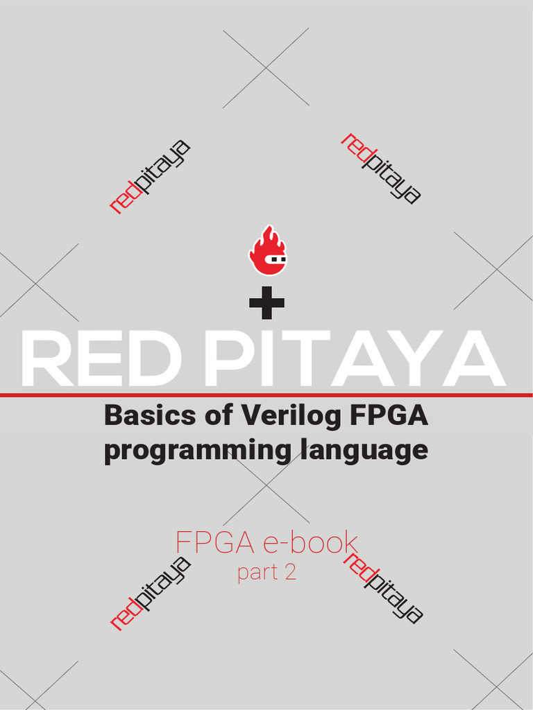 Red Pitaya Fpga Ebook Part 2 Basics Of Verilog Fpga Programming Language Pdf Field