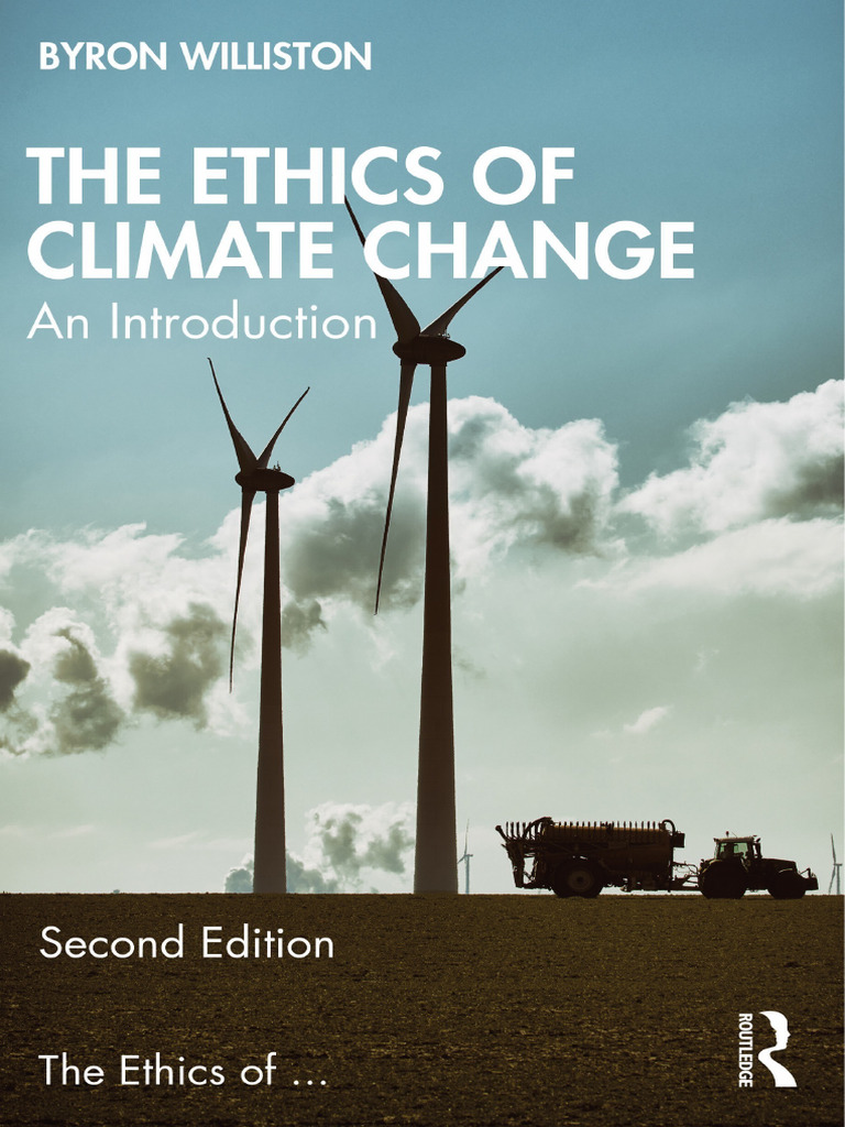 Williston - The Ethics of Climate Change - An Introduction, Second ...