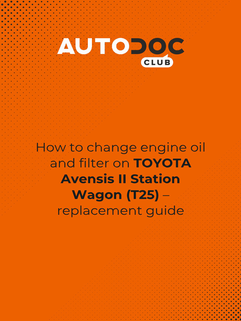 EN How To Change Engine Oil and Filter On Toyota Avensis II Station ...