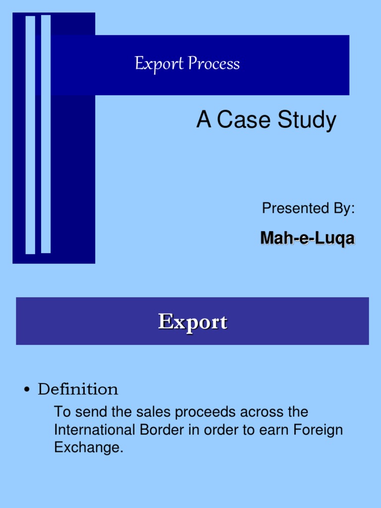 Export Process Case Study Overview | PDF