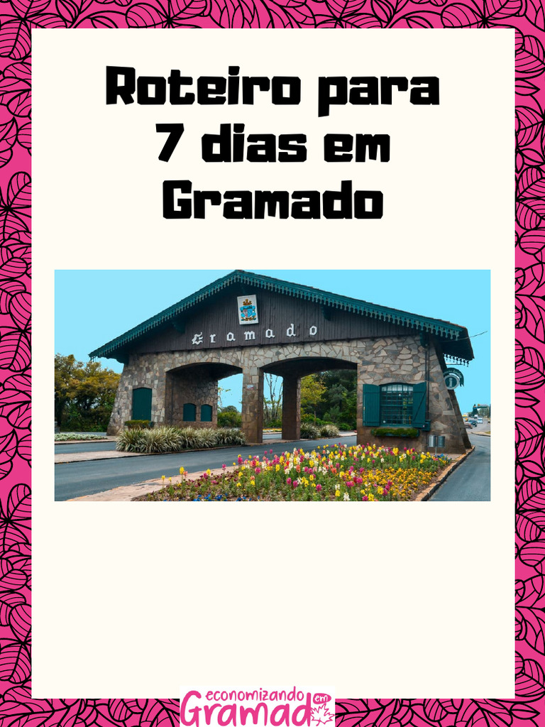 Roteiro 7 Dias em Gramado | PDF