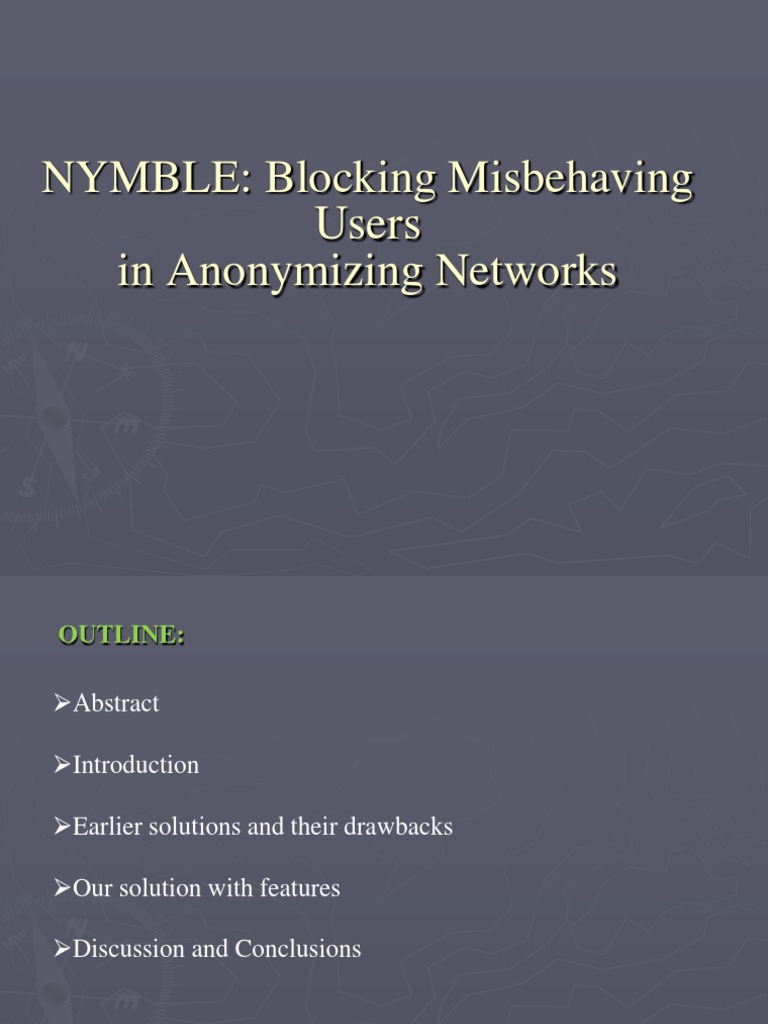 NYMBLE: Blocking Misbehaving Users in Anonymizing Networks | PDF | Tor (Anonymity Network) | Ip ...