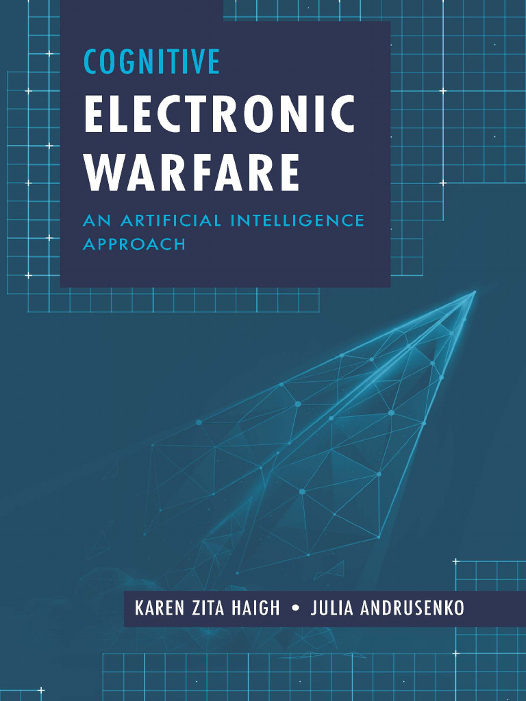 Cognitive Electronic Warfare An Artificial Intelligence Approach | PDF Cognitive Electronic Warfare An Artificial Intelligence Approach | PDF