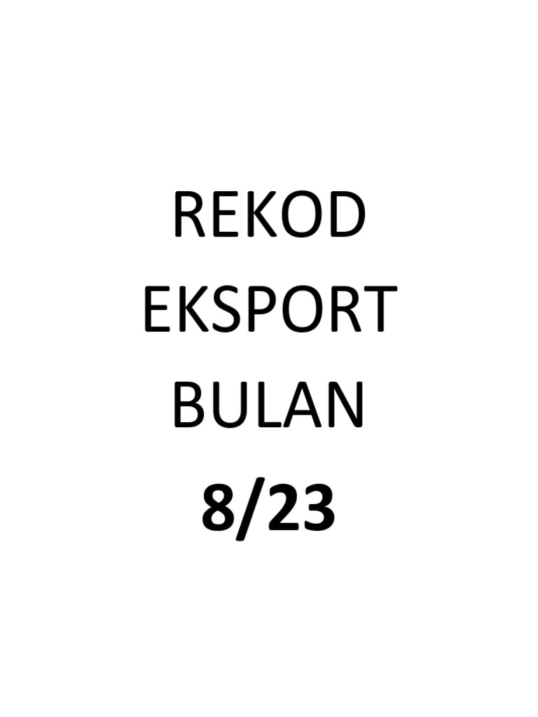 Muka Depan File Rekod Eksport Bulanan | PDF