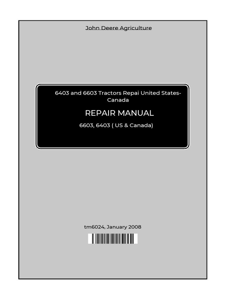 John Deere Tractor 6403 and 6603 2WD or MFWD Repair Manual TM6024 - PDF ...