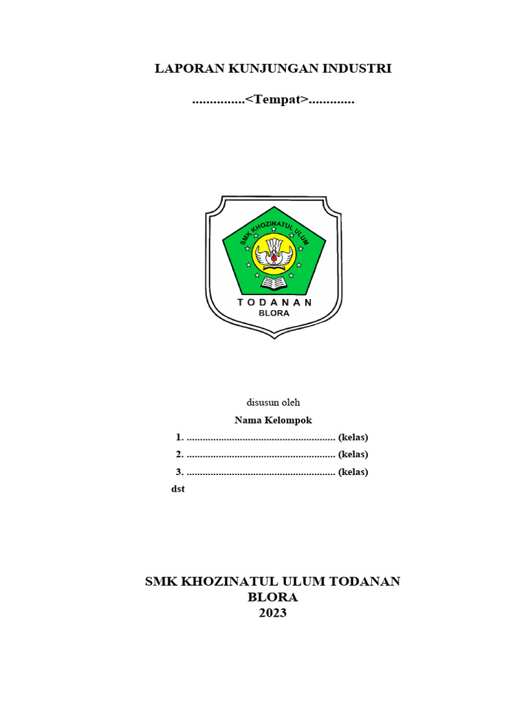 Format - Laporan - Kunjungan - Industri - SMK Khozinatul Ulum Todanan ...