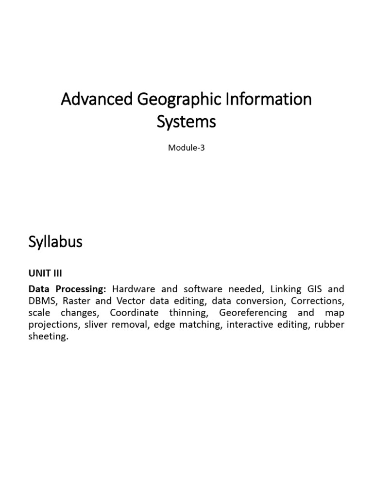 Advanced Geographic Information Systems: Module-3 | PDF | Geographic Information System | Databases