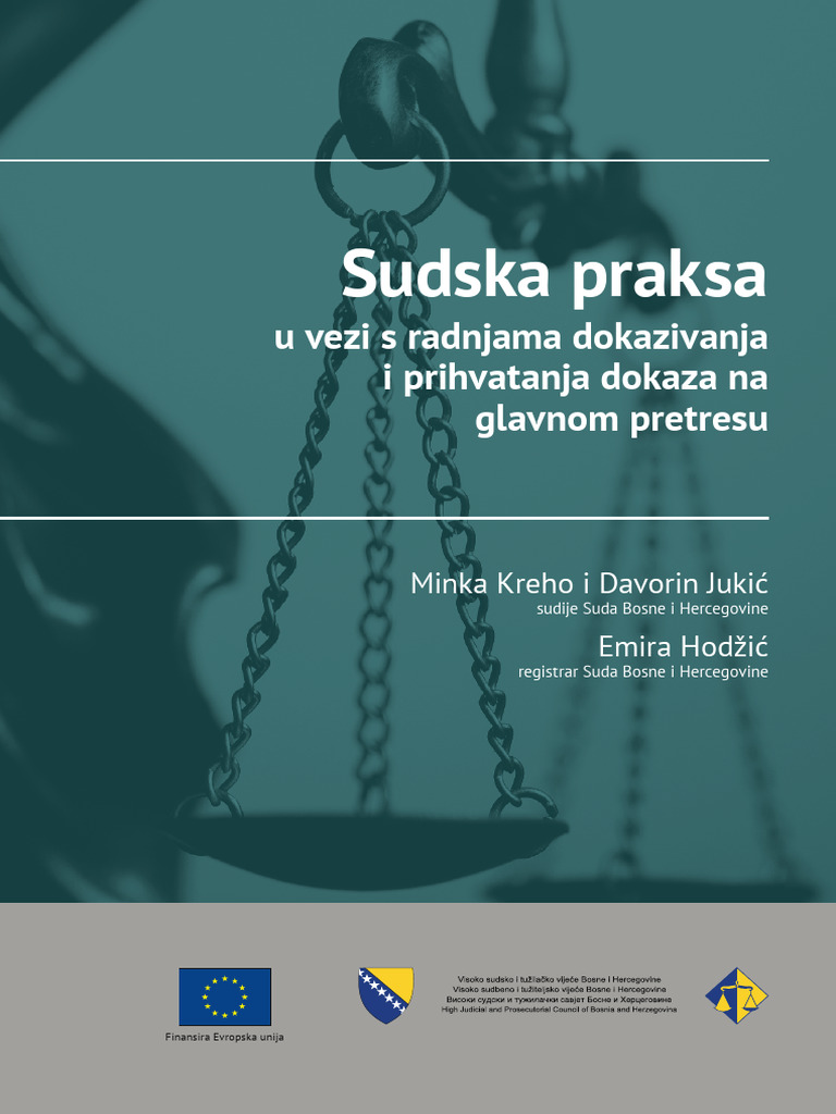 Sudska Praksa U Vezi S Radnjama Dokazivanja I Prihvatanja Dokaza Na Glavnom Pretresu | PDF