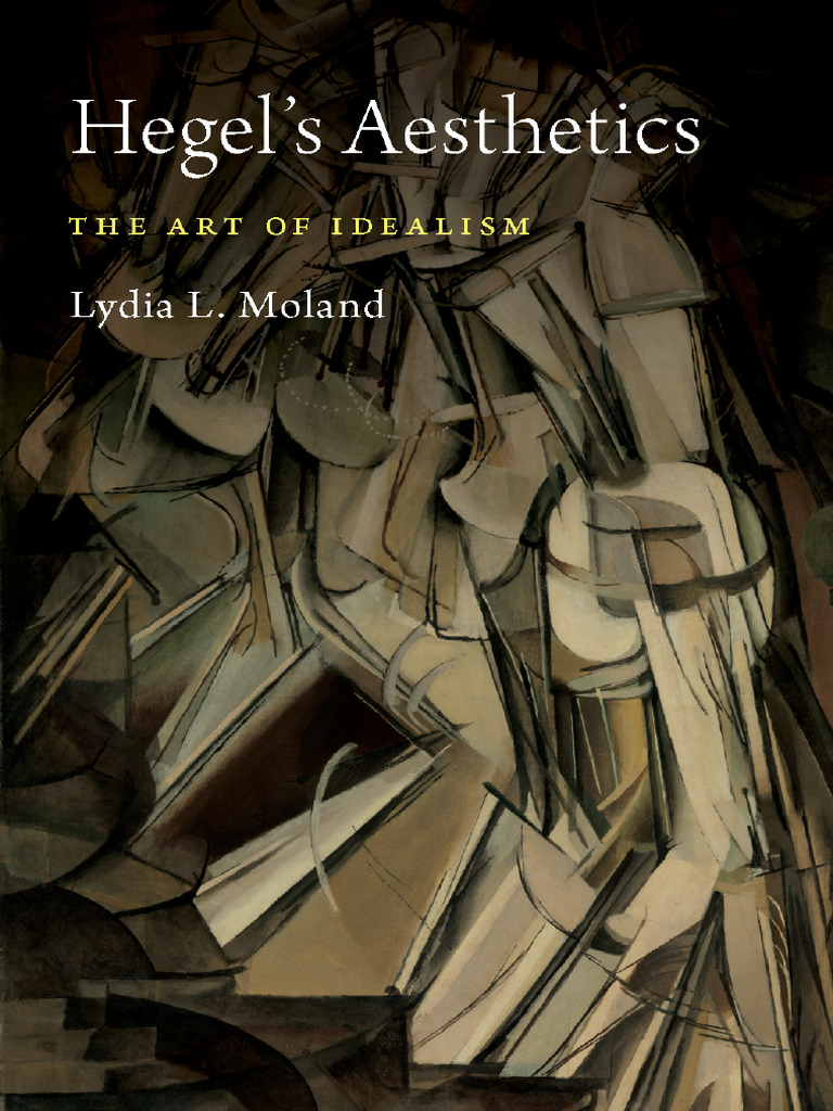 Lydia L Moland - Hegel's Aesthetics - The Art of Idealism-Oxford ...