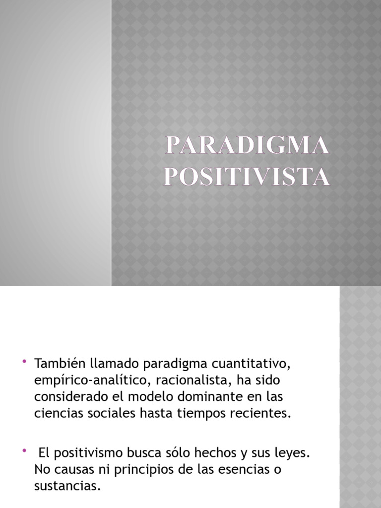 Paradigma Positivista | PDF | Conocimiento | Positivismo