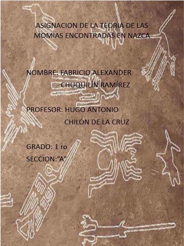 Asignacion de La Teoria de Las Momias Encontradas en Nazca | PDF | Vida ...