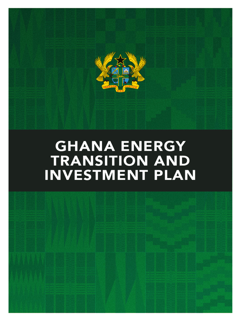 Ghana Energy Transition and Investment Plan | PDF Ghana Energy Transition and Investment Plan | PDF