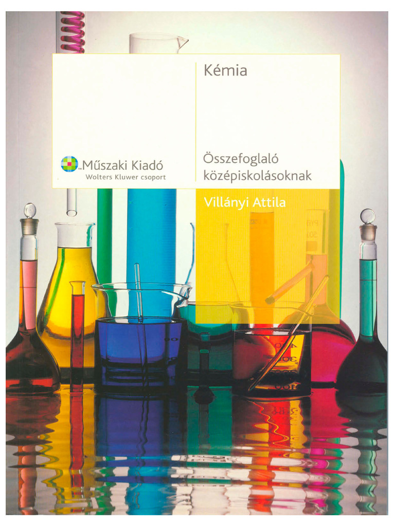 Villányi Attila Kémia Összefoglaló Középiskolásoknak | PDF