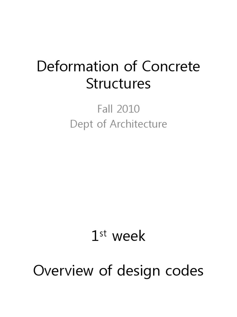Deformation of Concrete Structures: Fall 2010 Dept of Architecture ...