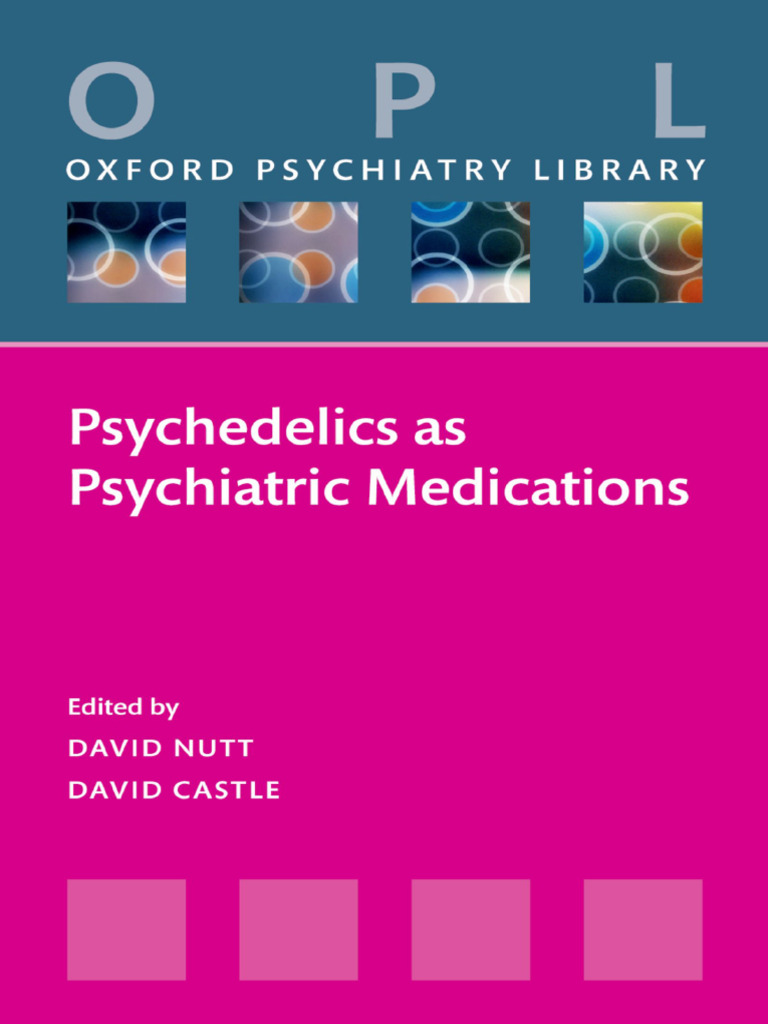Oxford Psychiatry Library David Nutt David Castle Psychedelics As ...