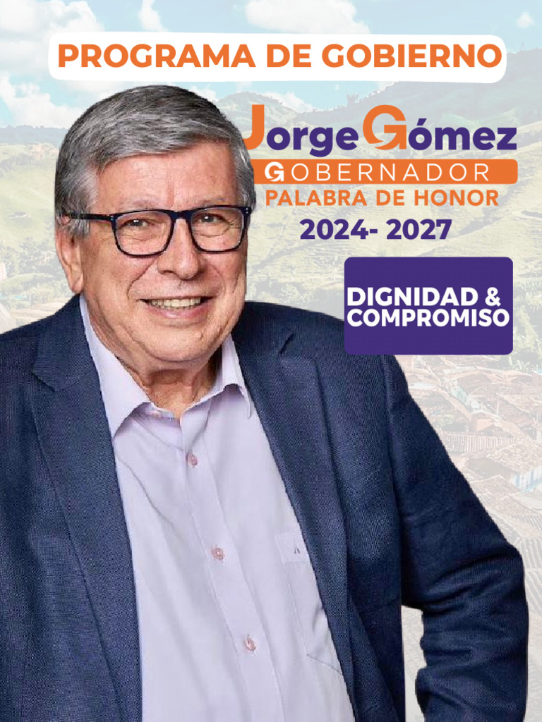 Programa de Gobierno Jorge Gomez - Gobernador 2024-2027 Palabra de Honor | PDF | La violencia ...