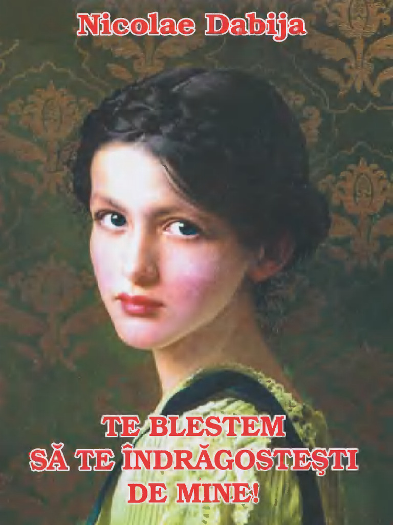 Nicolae Dabija - Te Blestem Să Te Îndrăgostești de Mine | PDF