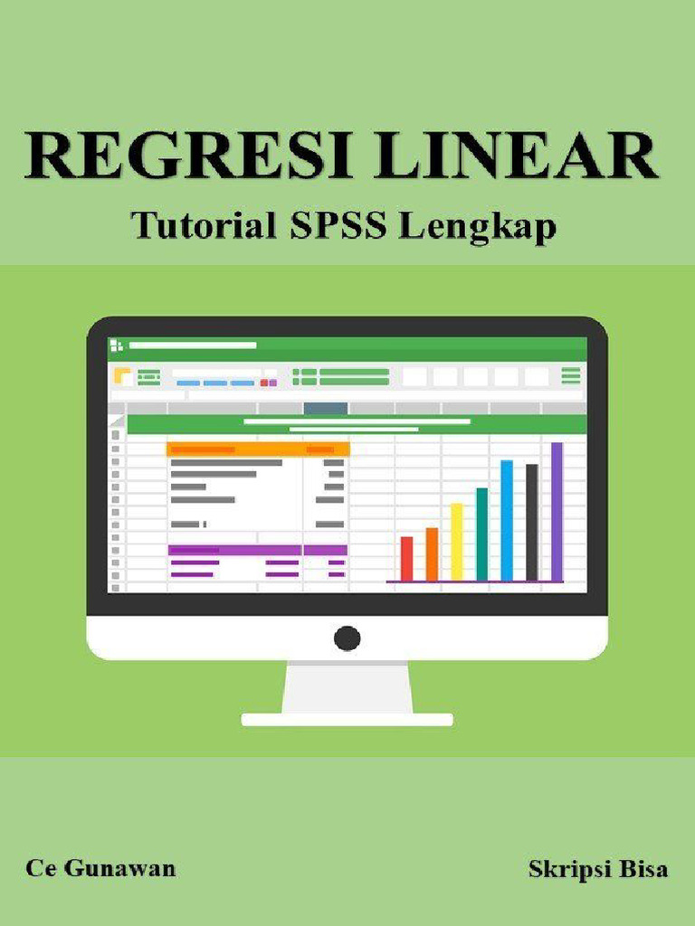 Regresi Linear Tutorial SPSS Lengkap (Ce Gunawan) (Z-Library) | PDF