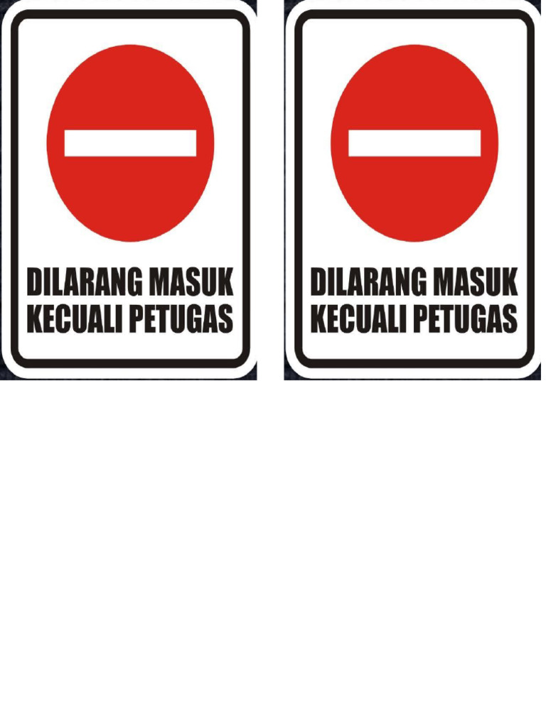 Dilarang Masuk Kecuali Petugas | PDF