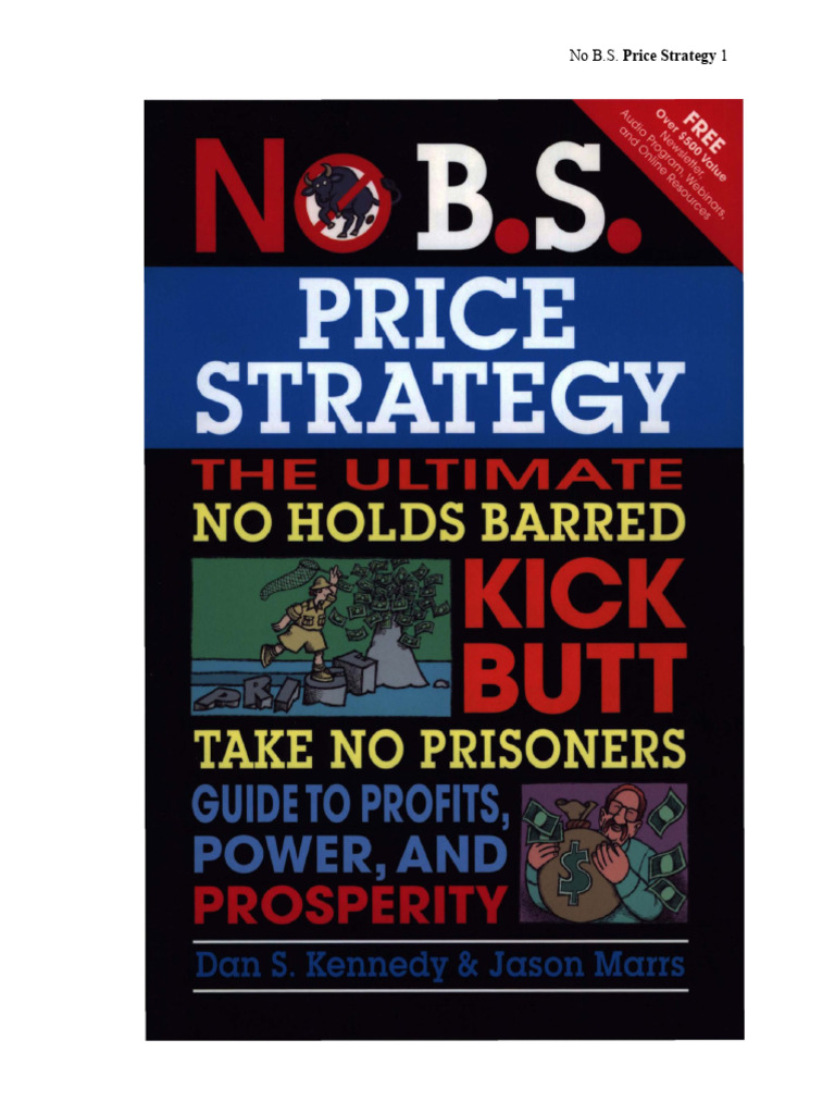 Dan Kennedy - Jason Marrs - No B.S. Price Strategy | PDF