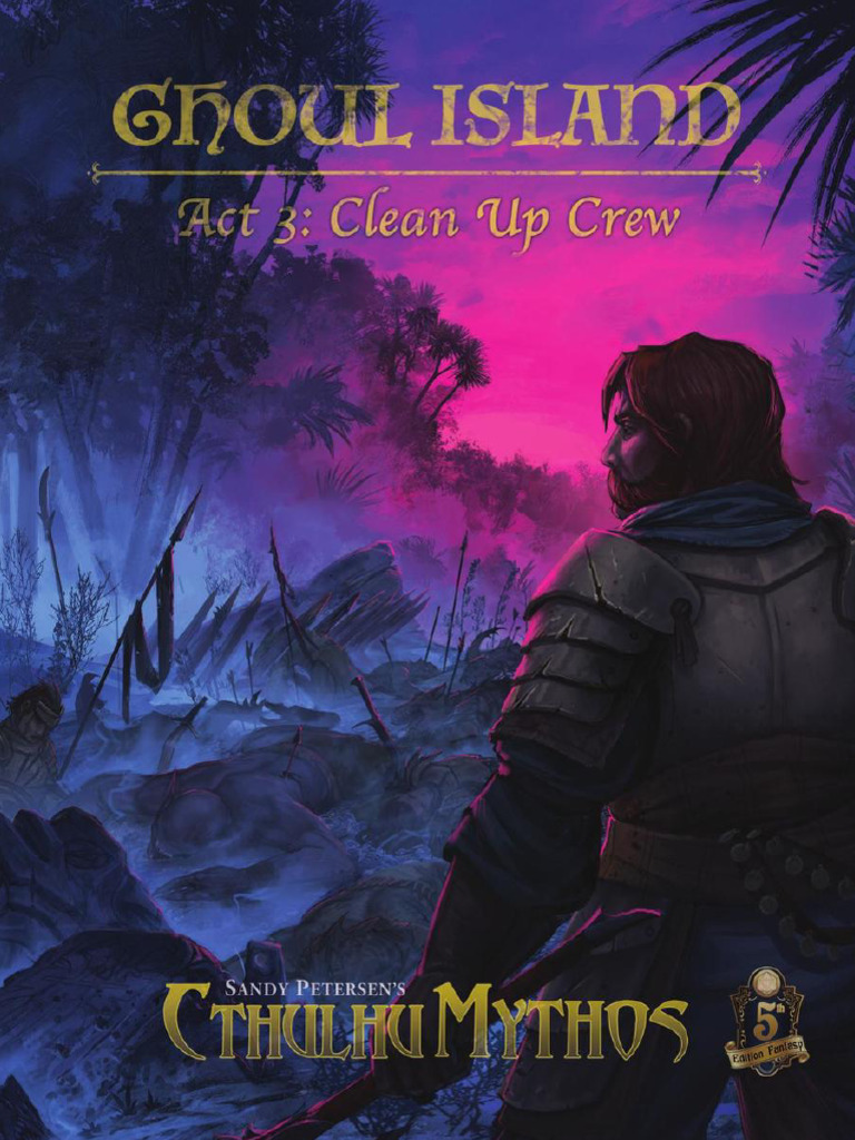 Cthulhu Mythos Ghoul Island Act 3 | PDF