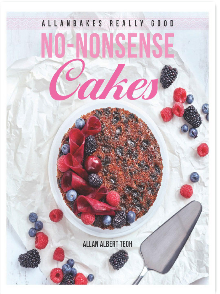 Allan Albert Teoh - AllanBakes Really Good No-Nonsense Cakes (2018 ...
