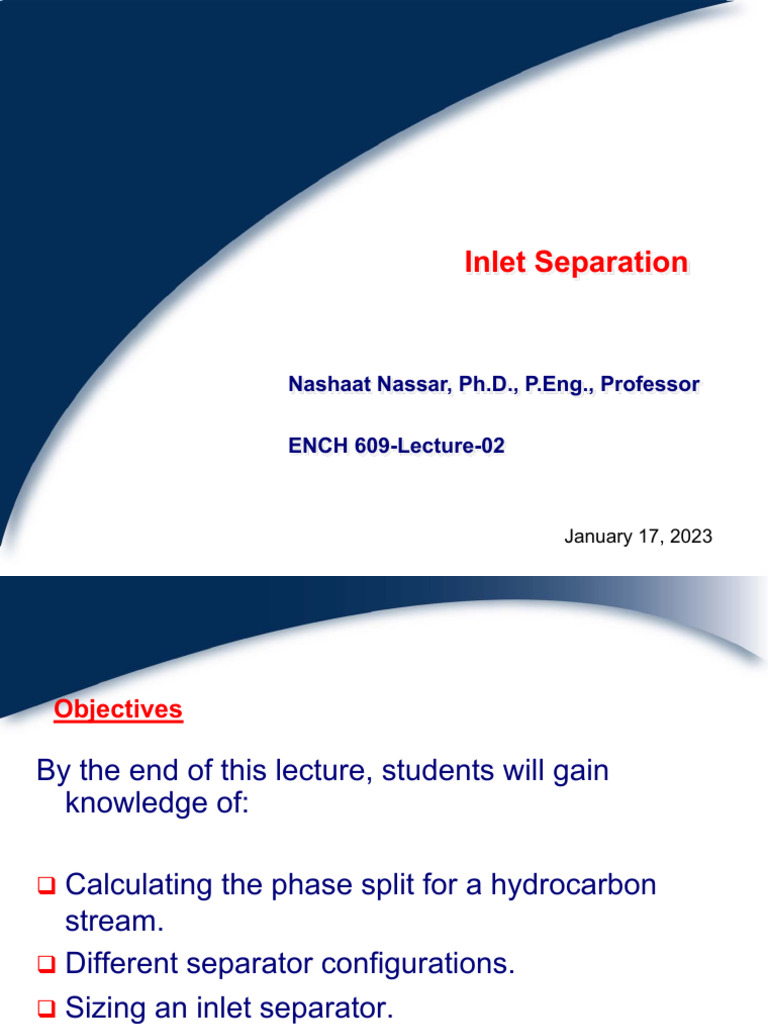 ENCH609 W2023 L02 Inlet Separation | PDF | Phase (Matter) | Distillation