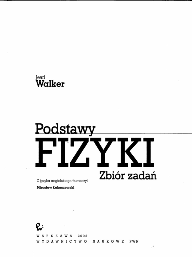 Walker J - Podstawy Fizyki. Zbiór Zadań | PDF