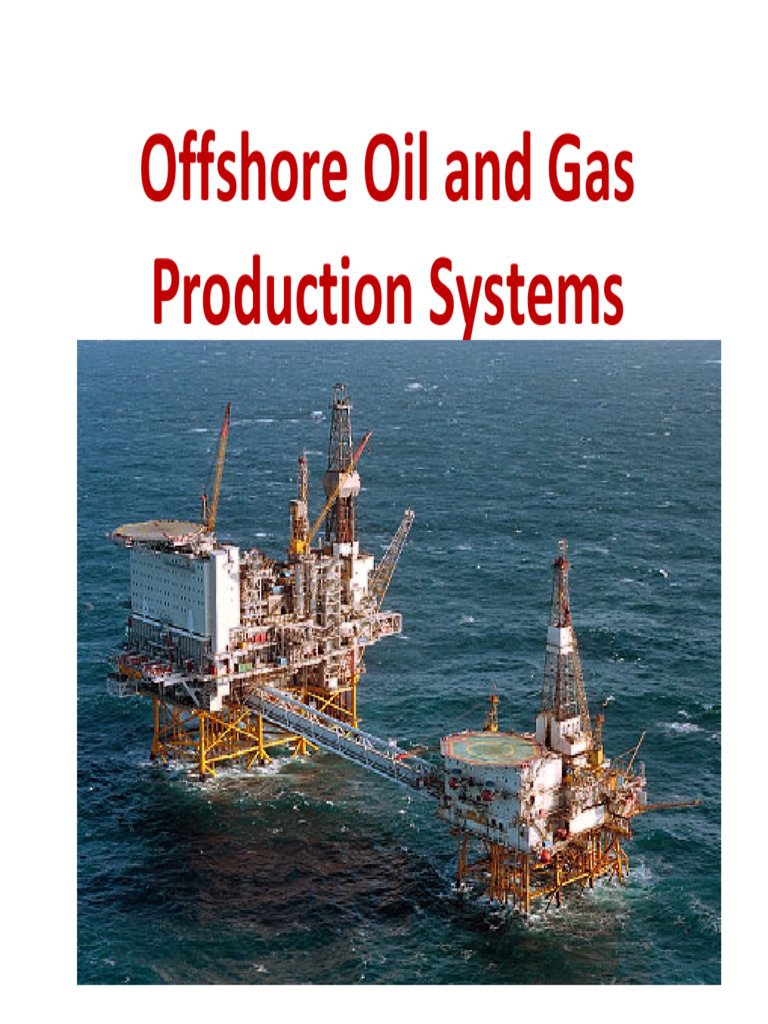 Offshore Gas Production Systems Overview | PDF | Offshore Drilling ...