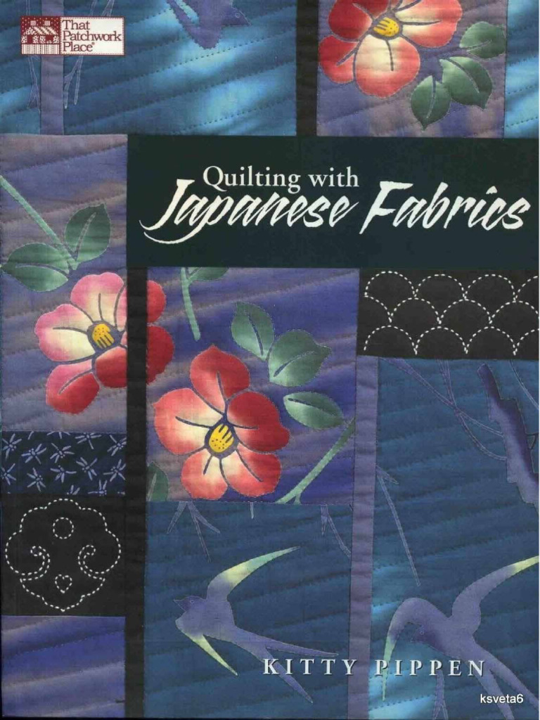 Quilting With Japanese Fabrics | PDF | Textiles | Dyeing