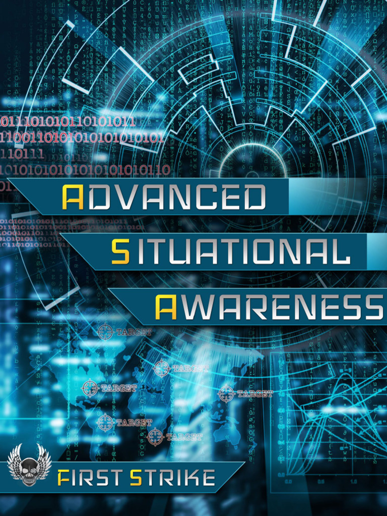 Advanced Situational Awareness | PDF