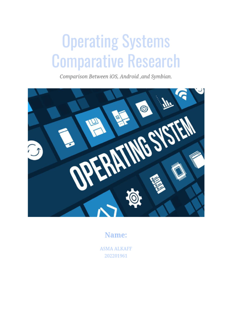 Operating System Comparison Report | PDF | Ios | Android (Operating System)
