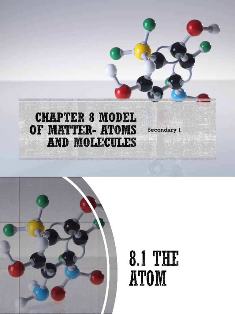 Chapter 8 Models of Matter Atoms and Molecules | PDF | Ion | Atomic Nucleus
