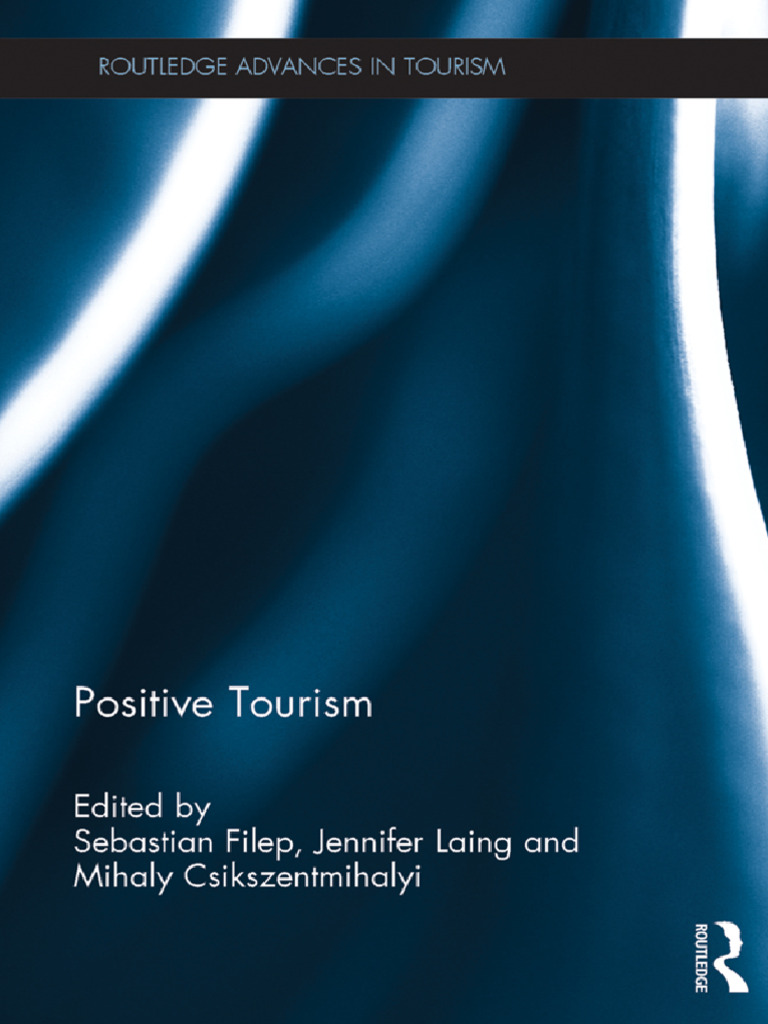 Csikszentmihalyi Mihaly Filep Sebastian Laing Jennifer Positive Tourism ...