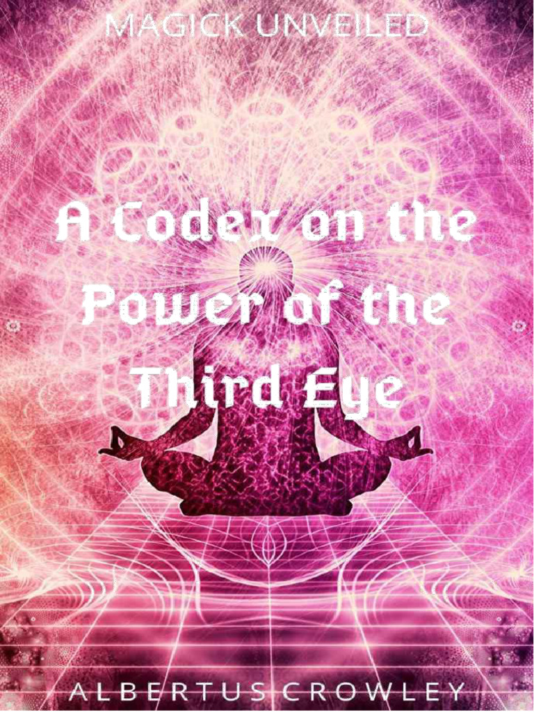 (Albertus Crowley) - A Codex On The Power of The Third Eye - Español ...