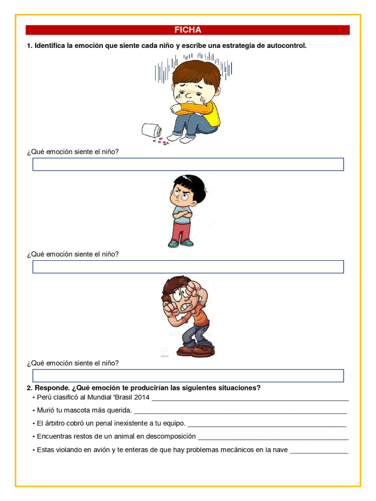 Ficha: 1. Identifica La Emoción Que Siente Cada Niño y Escribe Una ...