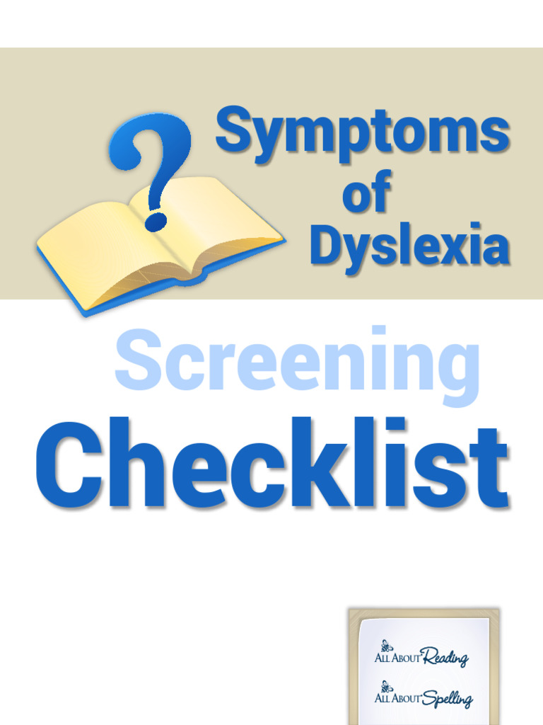 Symptoms of Dyslexia Screening Checklist | PDF | Dyslexia | Behavioural ...