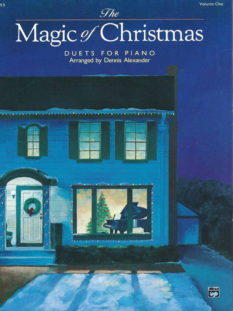Dennis Alexander-The Magic of Christmas Duets For Piano, Vol. 1 | PDF