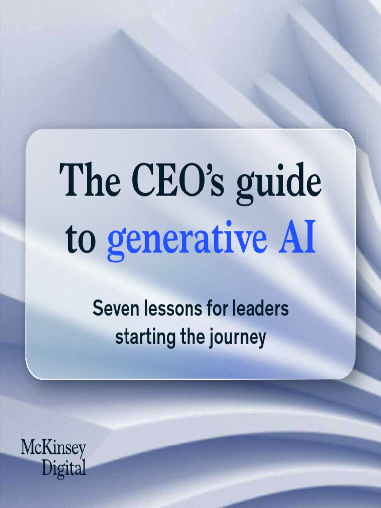7 Lessons For Leaders Leveraging Generative AI | PDF