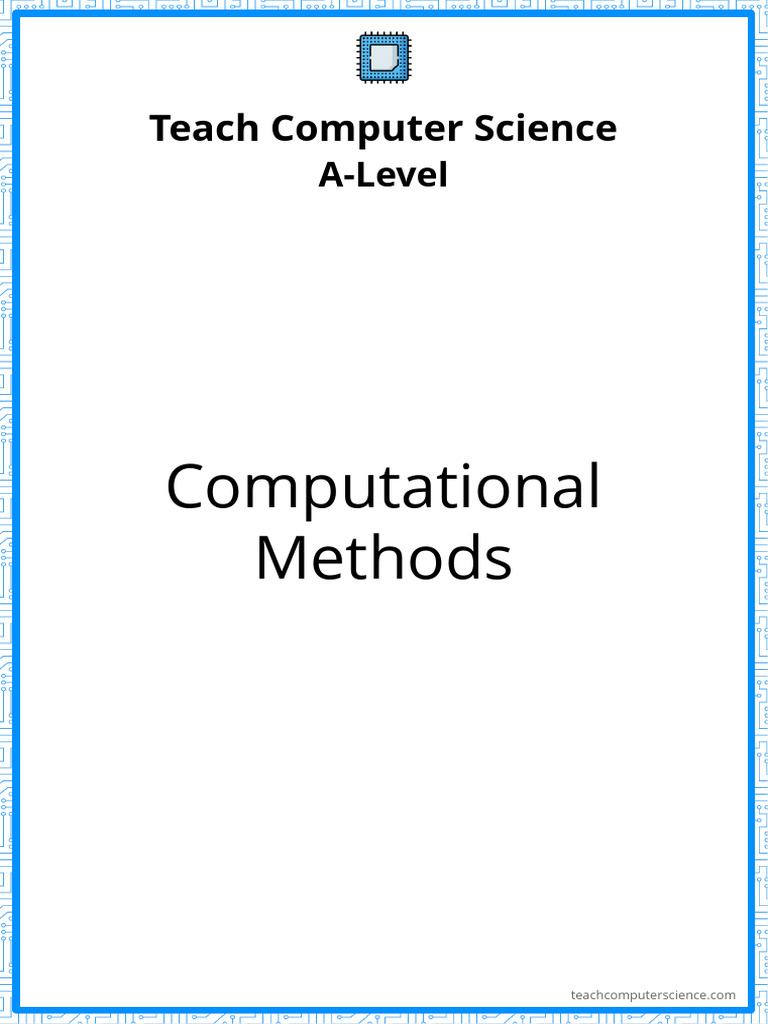 A-Level Revision Notes - 51 Computational Met | PDF | Computational ...