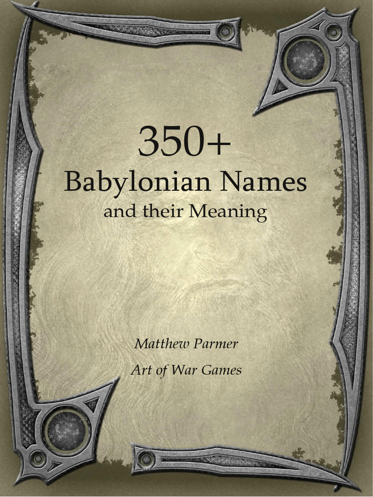350 Babylonian Names and Their Meaning | PDF
